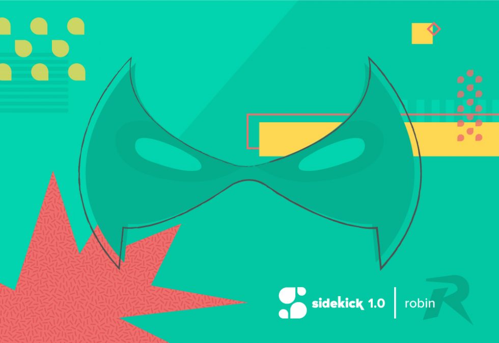 Full Feature List of Sidekick 1.0, Robin - Sidekick